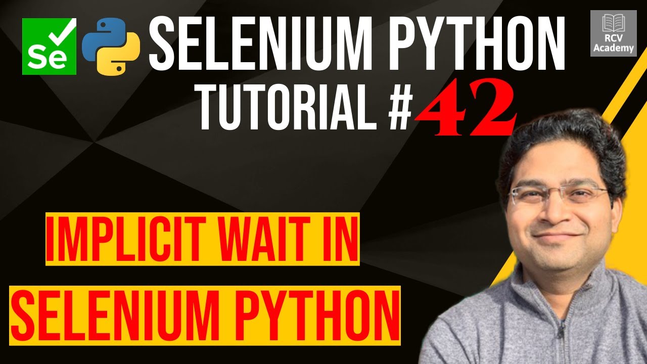 Selenium Python Tutorial 42 Implicit Wait In Selenium Python Youtube