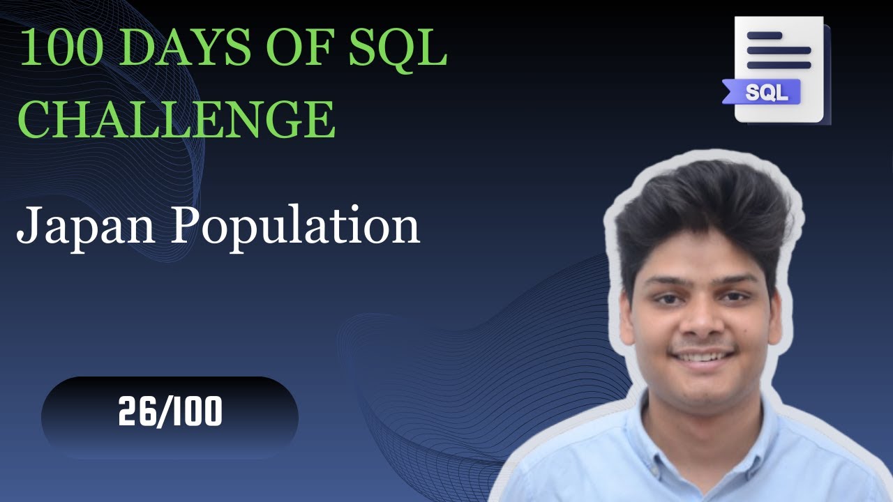 Japan Population 26 100 Days Of Sql Challenge Hackerrank Solution