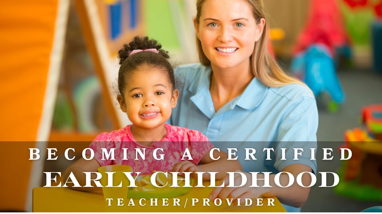 Become A Certified Early Childhood Teacher Youtube