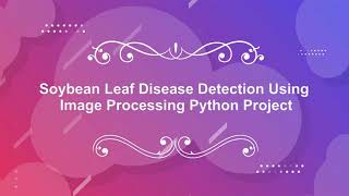 Plant Leaf Disease Identification Using Image Processing Python Project