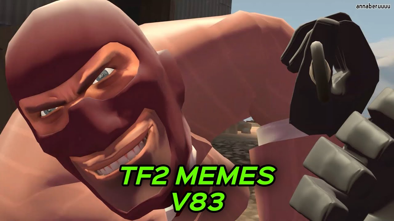 Tf2 Memes V83 Youtube