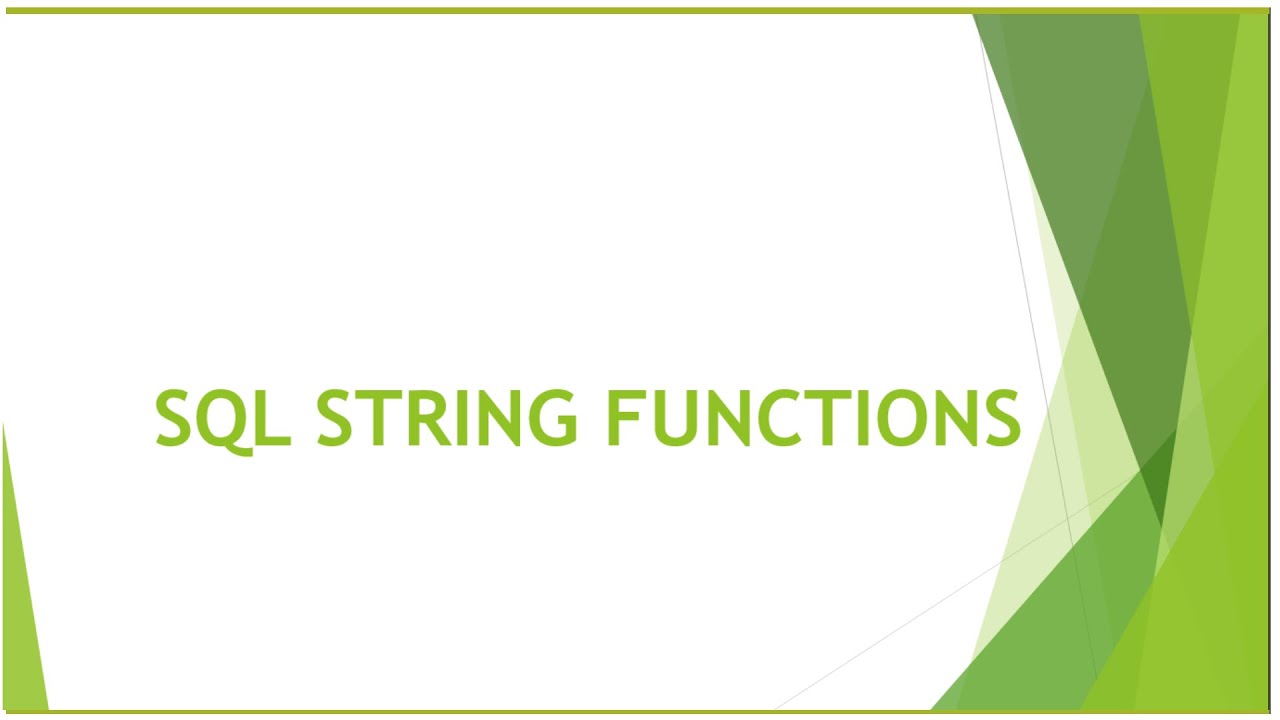 Sql Server String Functions Explained With Examples Sql Tutorial For
