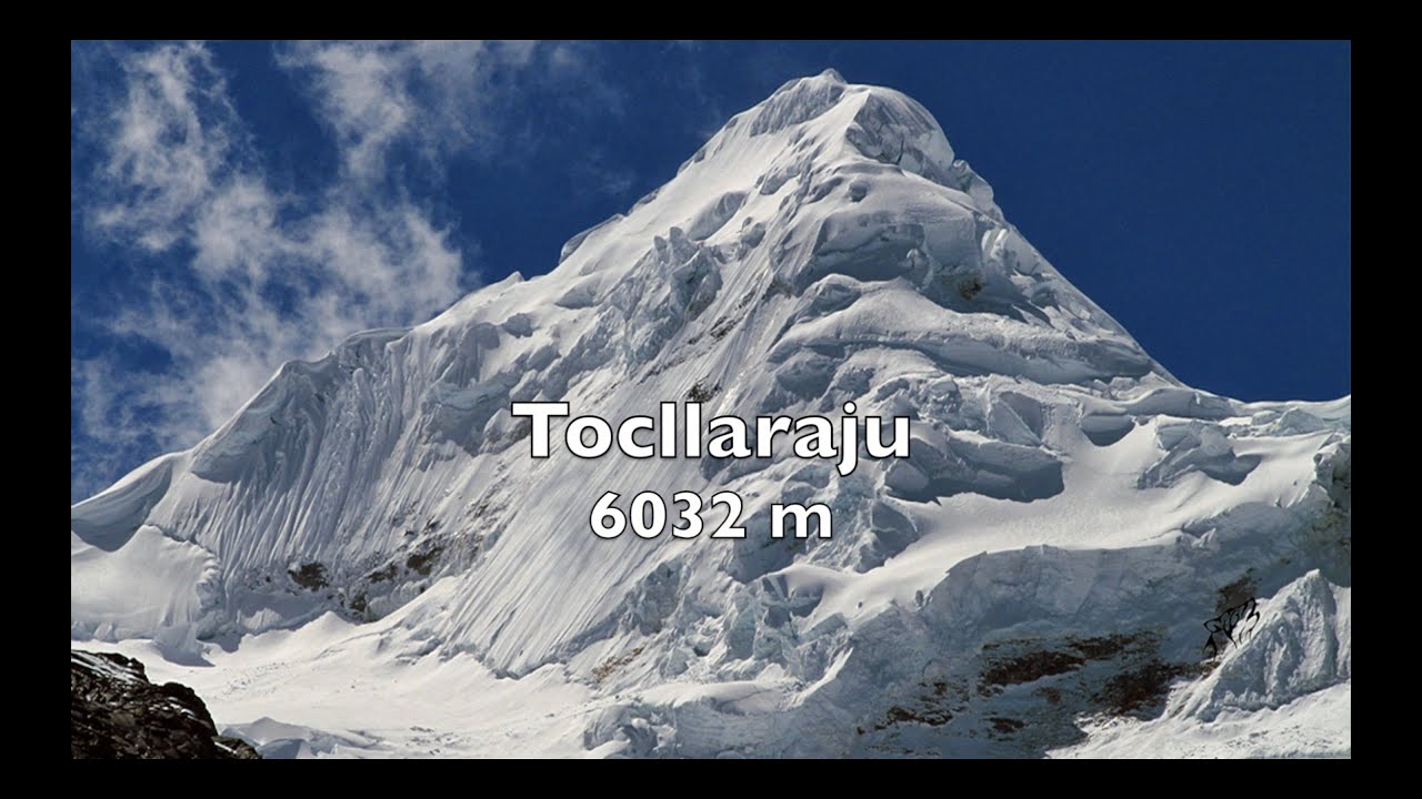 Tocllaraju 6032 M May 2019 Youtube