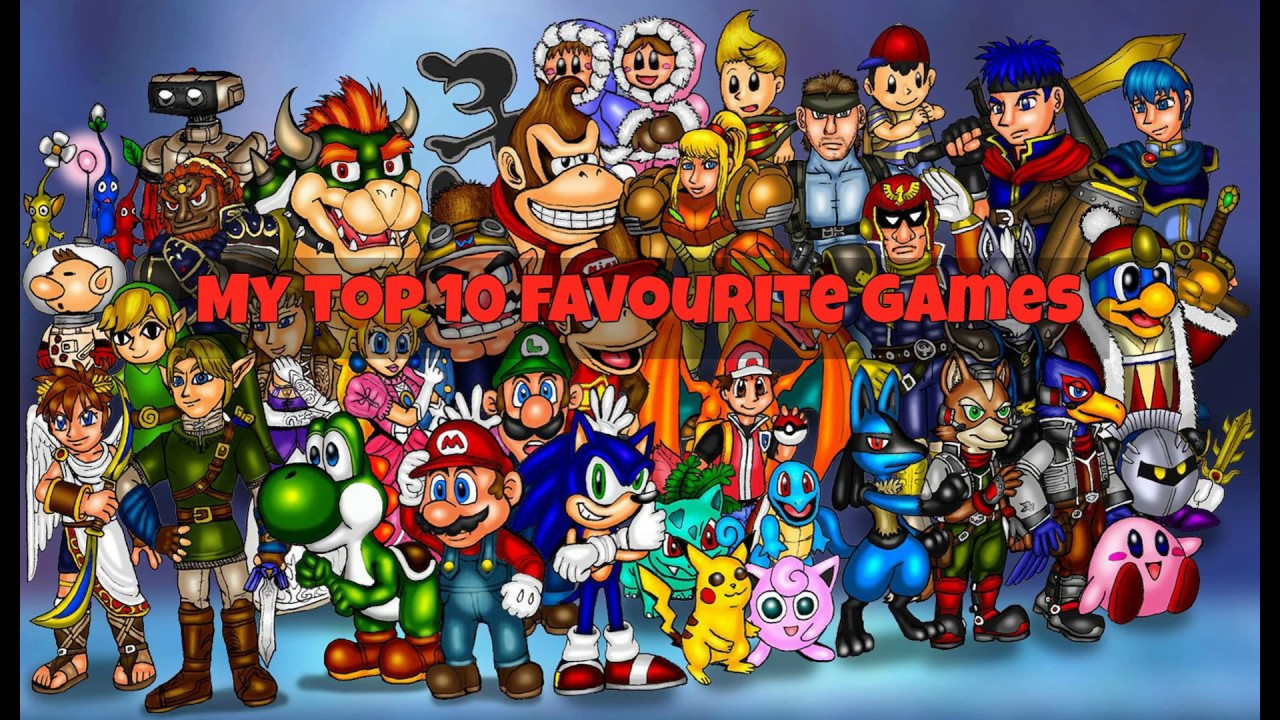 My Top 10 Favourite Games Youtube