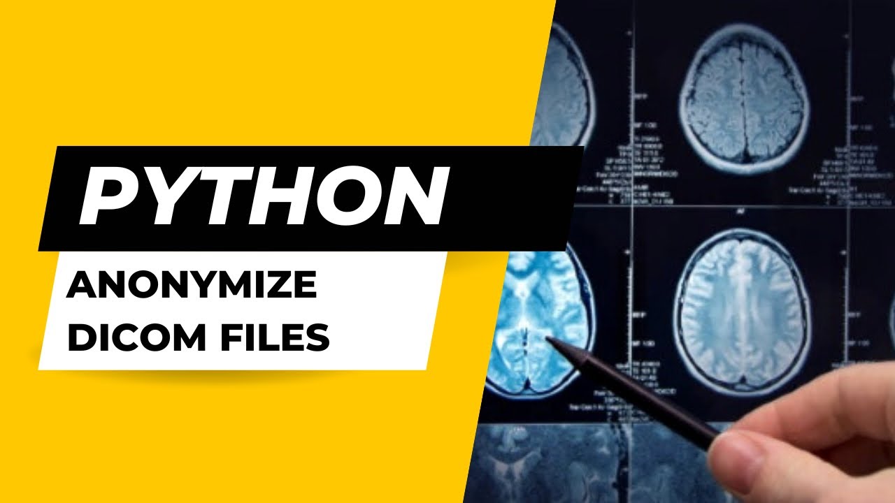 Dicom Anonymization Using Python Youtube