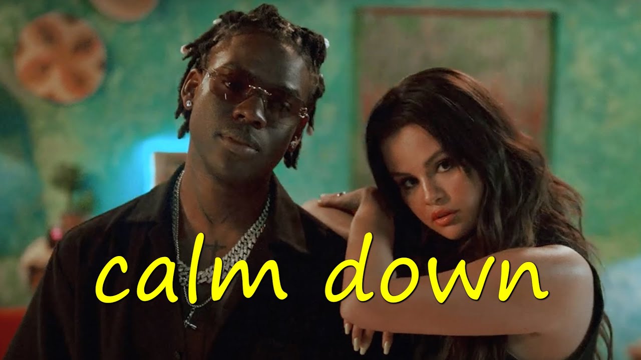 Rema Selena Gomez Calm Down Lyrics Youtube Music