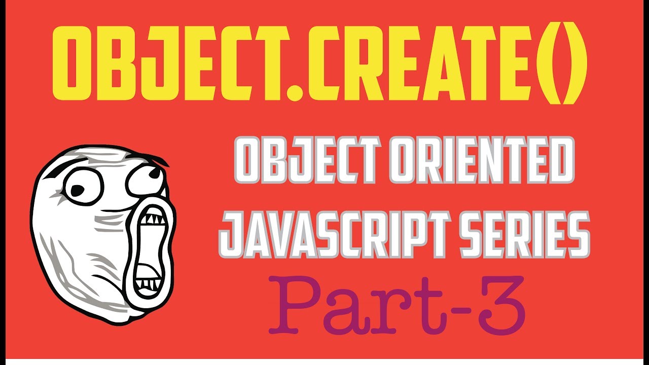 Object Create Method Object Oriented Programming In Javascript Series