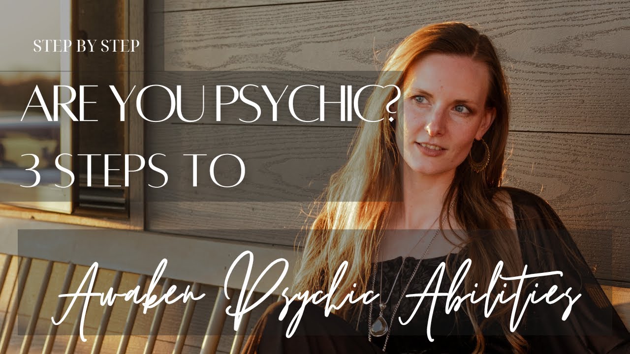 Are You Psychic 3 Steps To Awaken Psychic Abilities Youtube