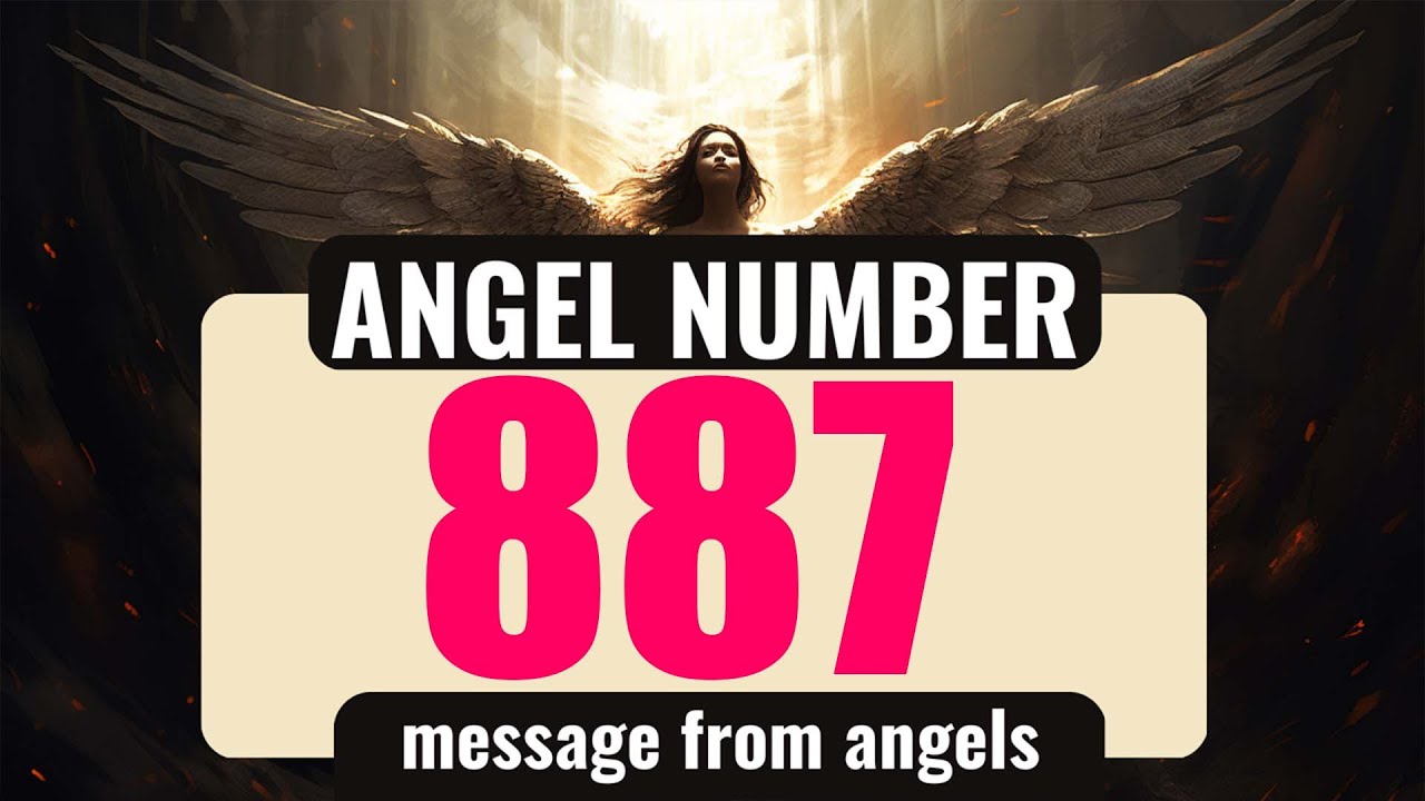 Unveiling The Secret Meaning Of Angel Number 887 Youtube