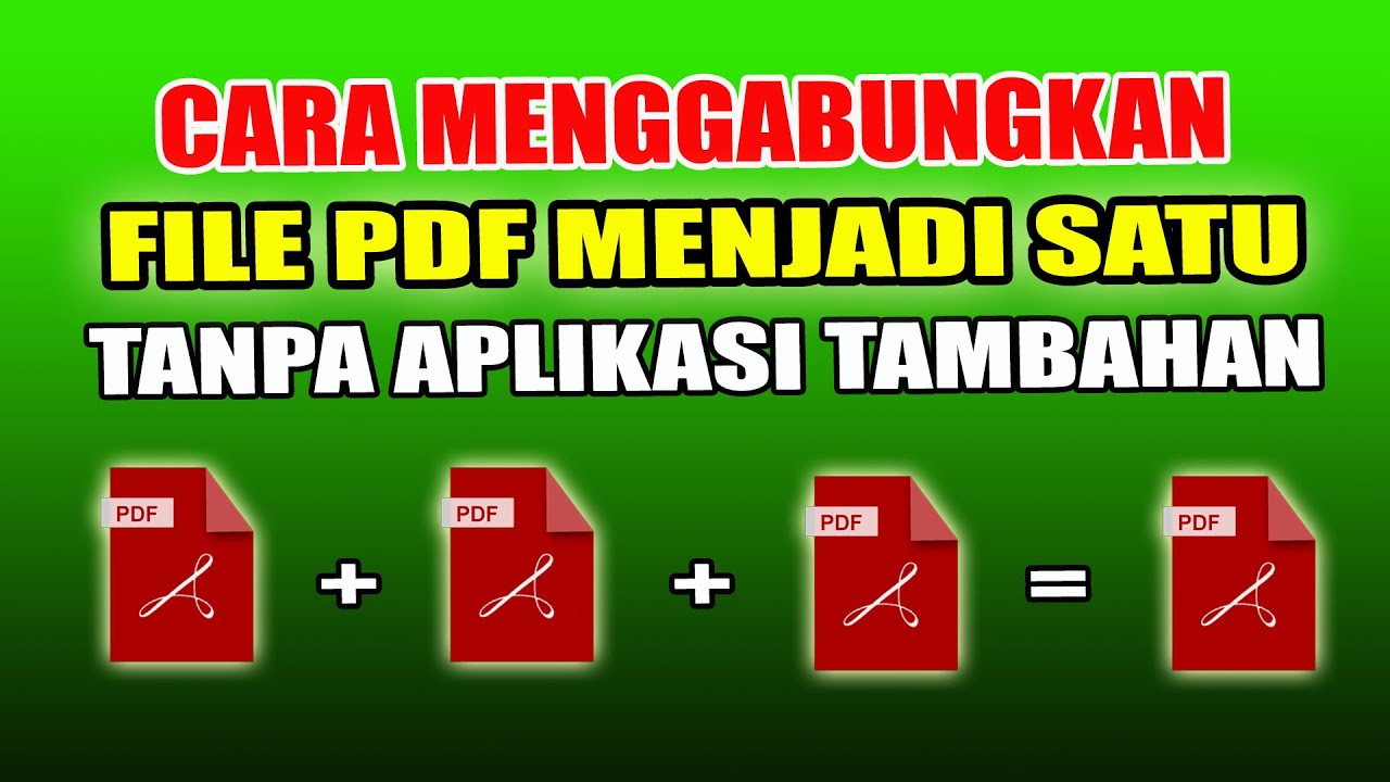 Cara Menggabungkan File Pdf Menjadi Satu Tanpa Aplikasi Tambahan 2023