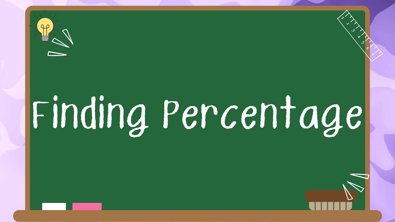 Finding Percentage Easy To Understand Youtube