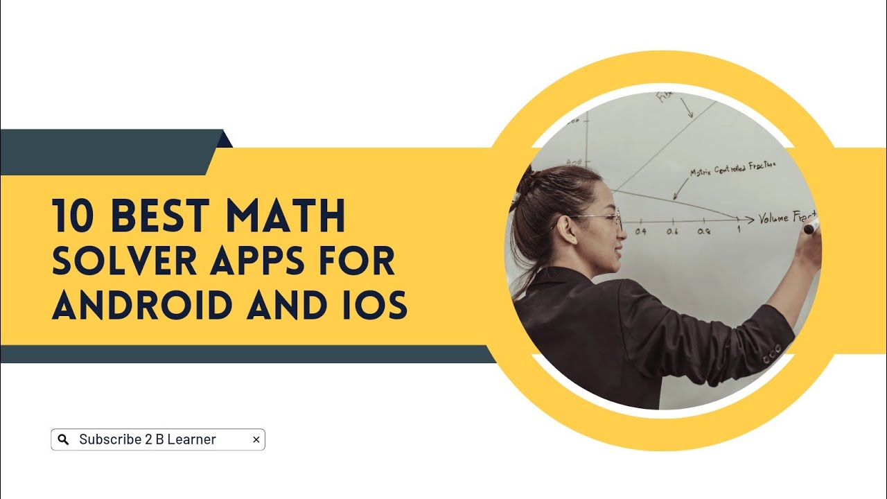 10 Best Math Solver Apps For Android And Ios 2 B Learner Youtube