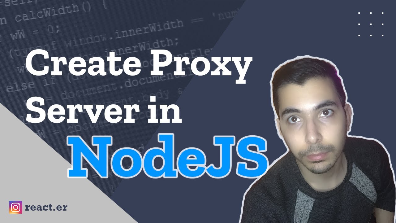 How To Create A Proxy Server In Node Js Implementing Custom Logic Part