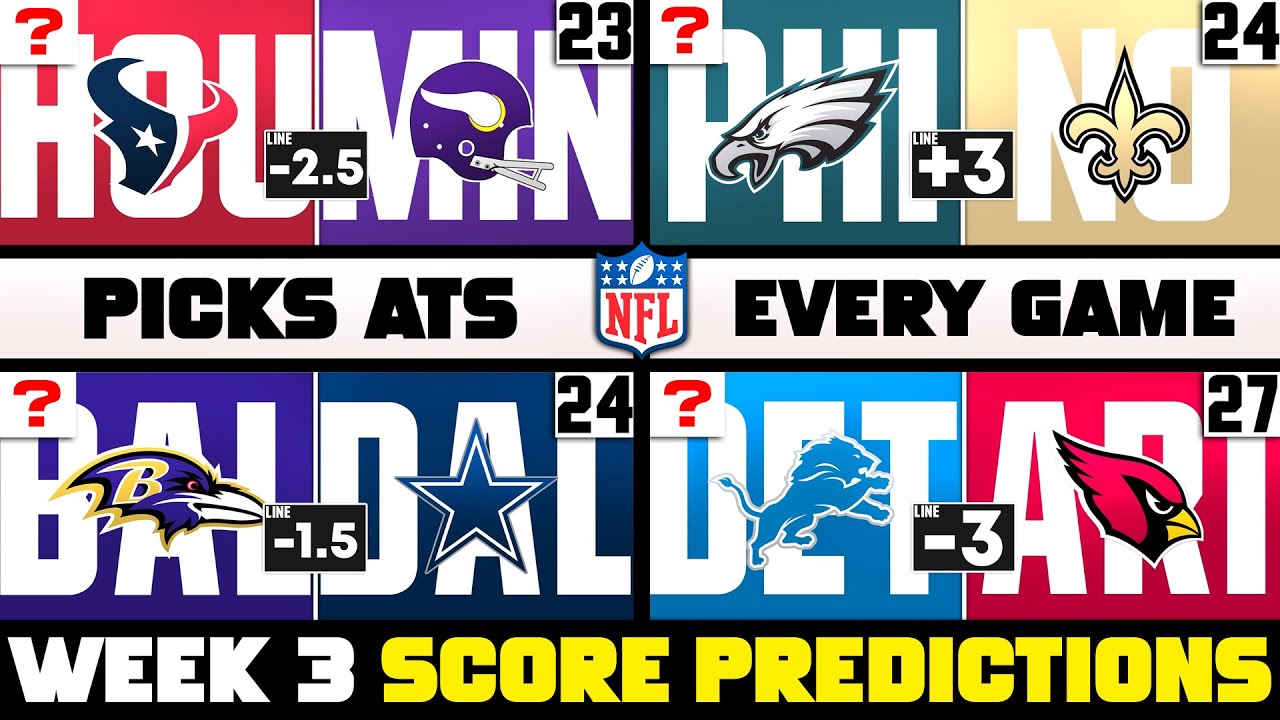 Nfl Week 3 Score Predictions For Every Game Youtube