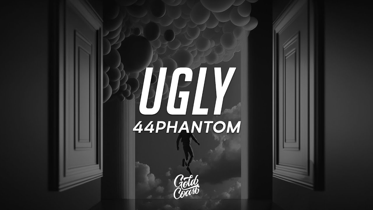44phantom Ugly Lyrics Youtube Music