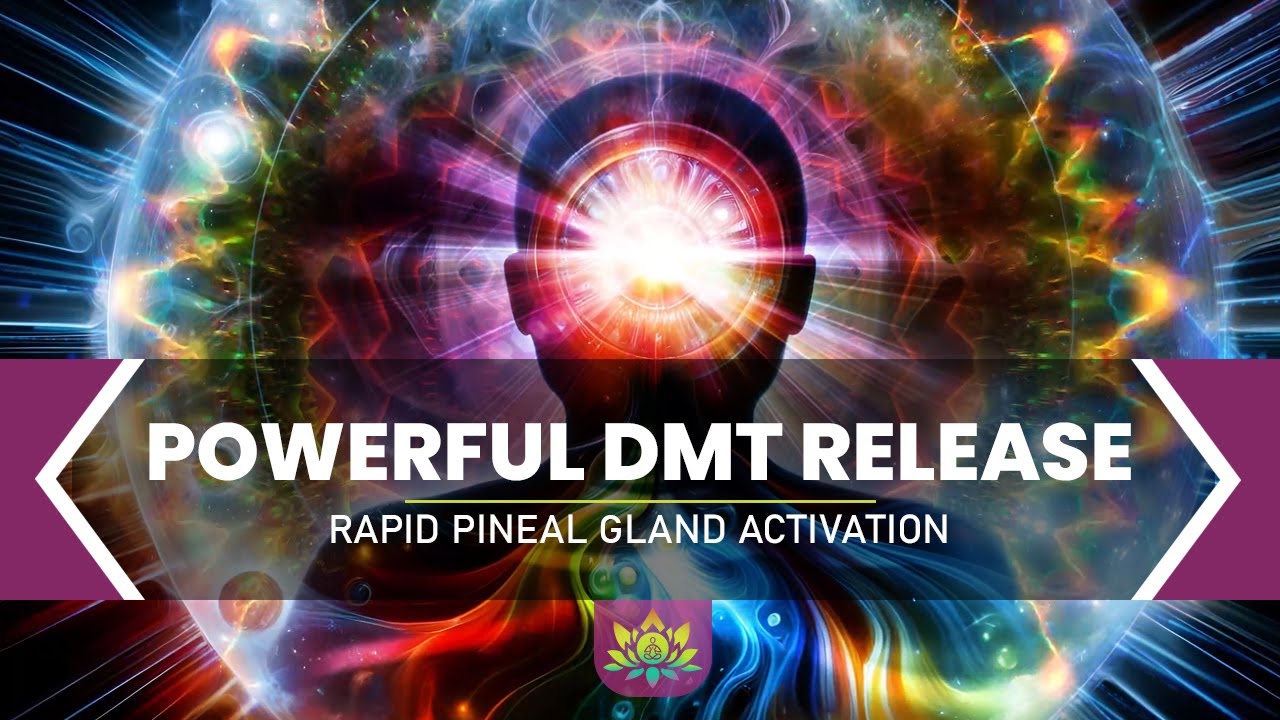 Powerful Dmt Release Rapid Pineal Gland Activation Awaken Psychic