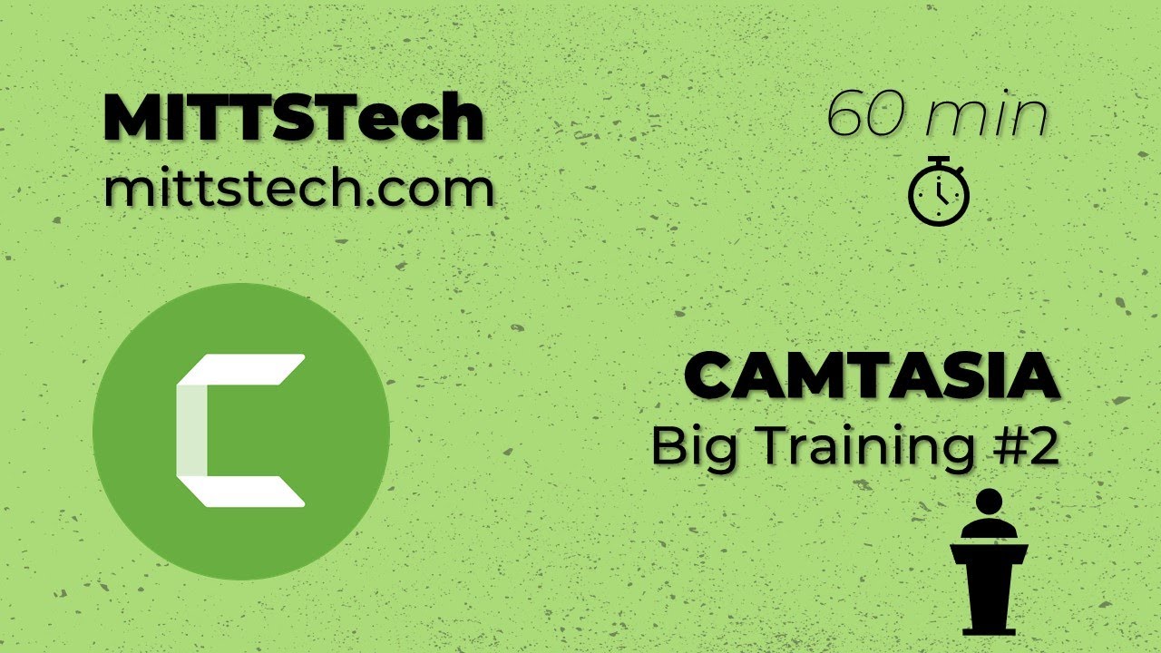 Camtasia Big Training Part 02 2021 07 010 Youtube