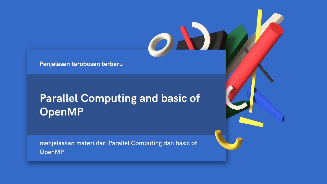 Parallel Computing Dan Basic Of Openmp Youtube