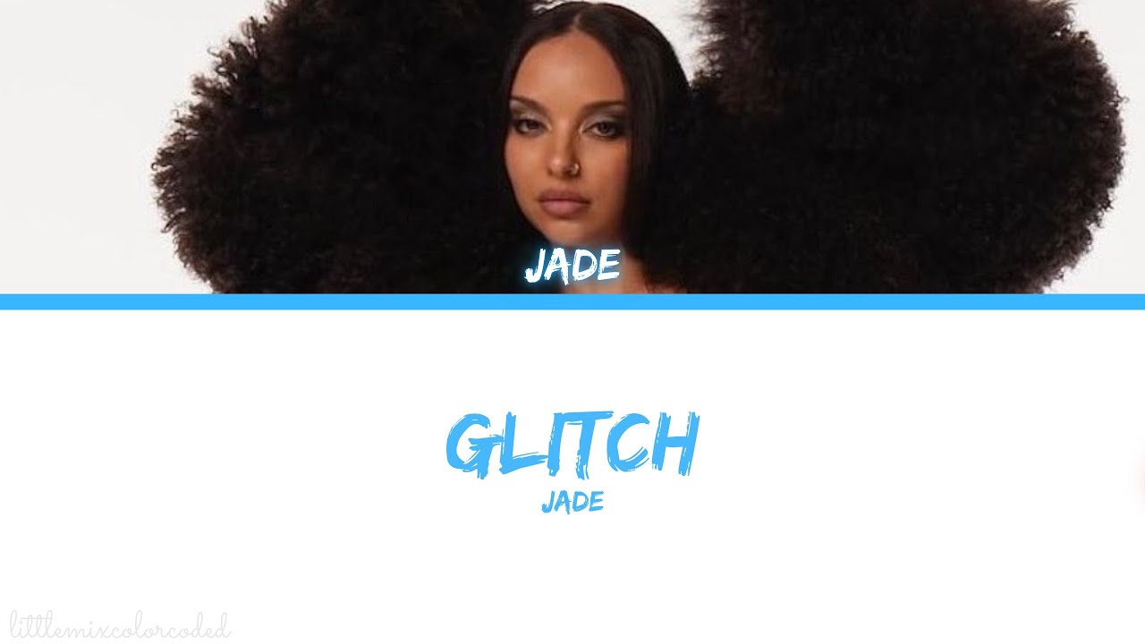 Jade Glitch Lyric Youtube