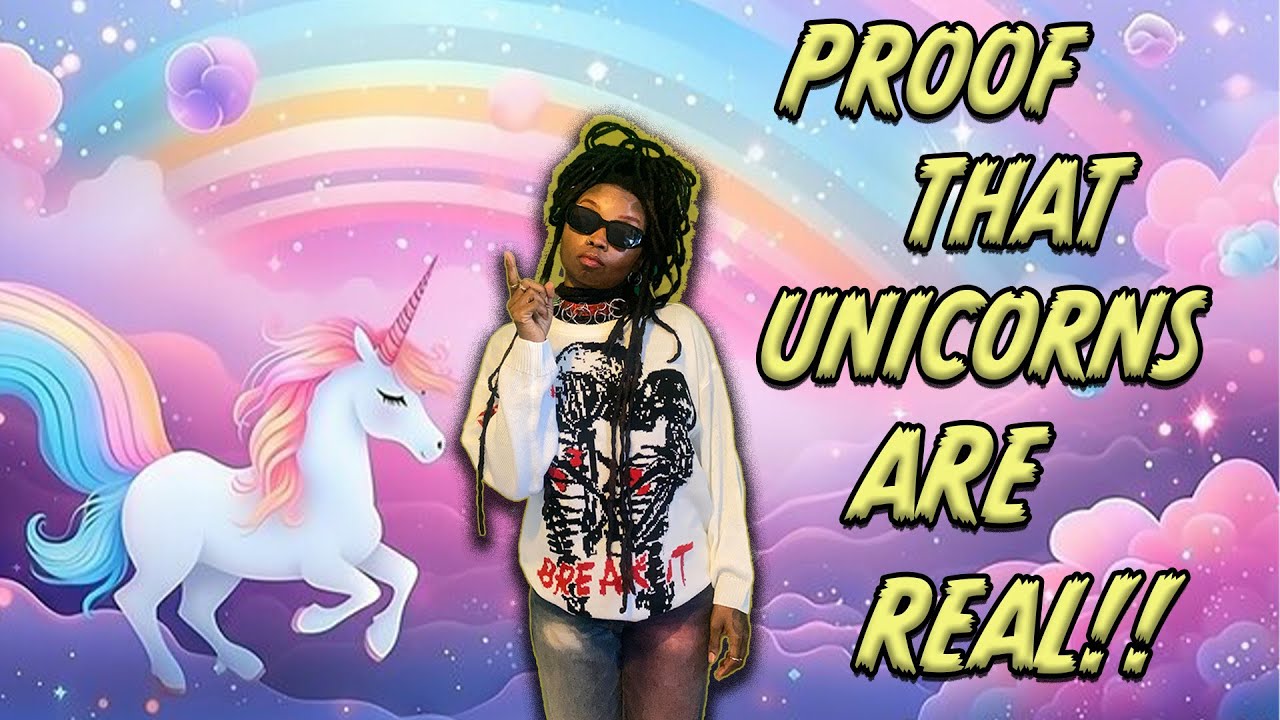 Proof That Unicorns Are Real Youtube
