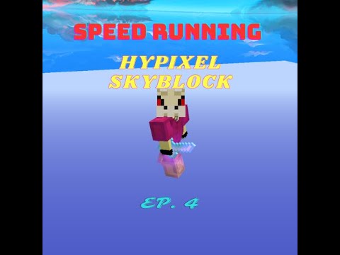Ep 4 Speedrunning Hypixel Skyblock Youtube