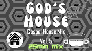 God S House Vol 5 Gospel Amapiano Mix Deep Disciples Mp3 Music & Mp4 ...