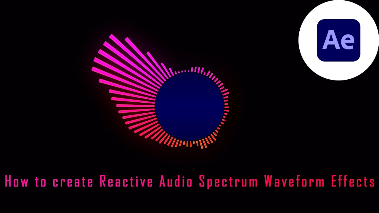 How To Create Reactive Audio Spectrum Waveform Effects In Adobe After