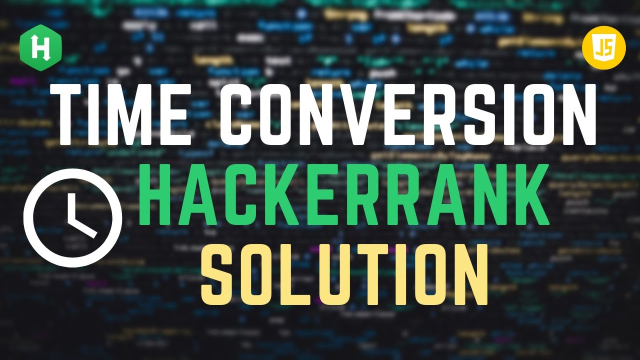 Time Conversion Hackerrank Solution Javascript Youtube