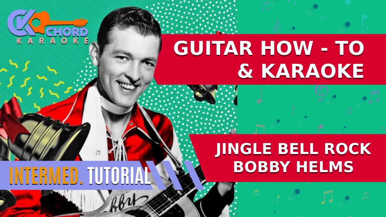 Jingle Bell Rock Guitar Bobby Helms Guitar Tutorial Play Along