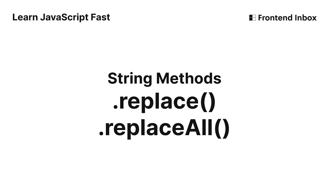 Replace And Replaceall String Methods Learn Javascript Fast