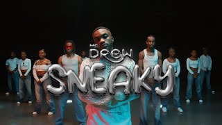 Mr Drew Sneaky Official Dance Video Mr Drew Mp3 Music & Mp4 video downloads