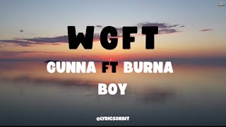 Gunna Ft Burna Boy Wgft Lyrics Video Lyricsorbit Mp3 Music & Mp4 video ...