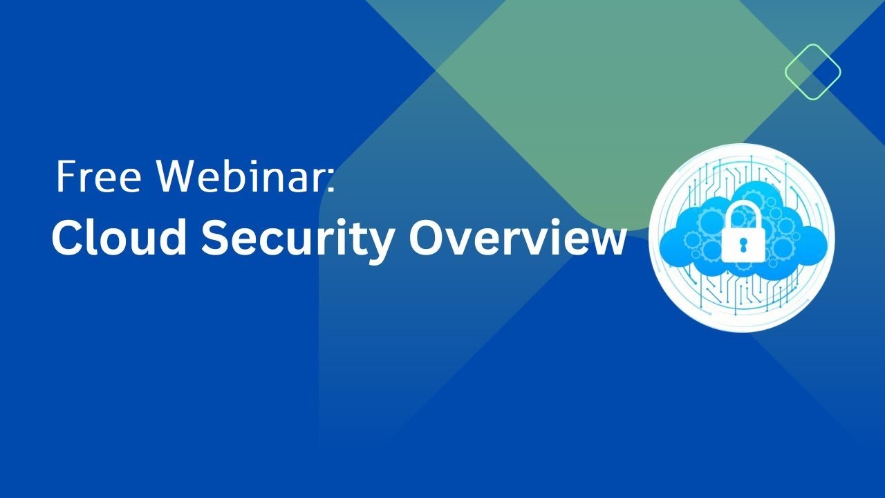 Free Webinar Cloud Security Overview Youtube