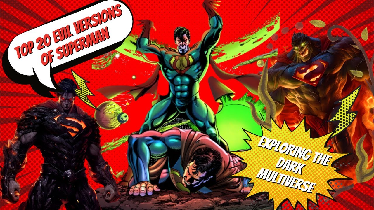 Top 20 Greatest Evil Versions Of Superman Youtube