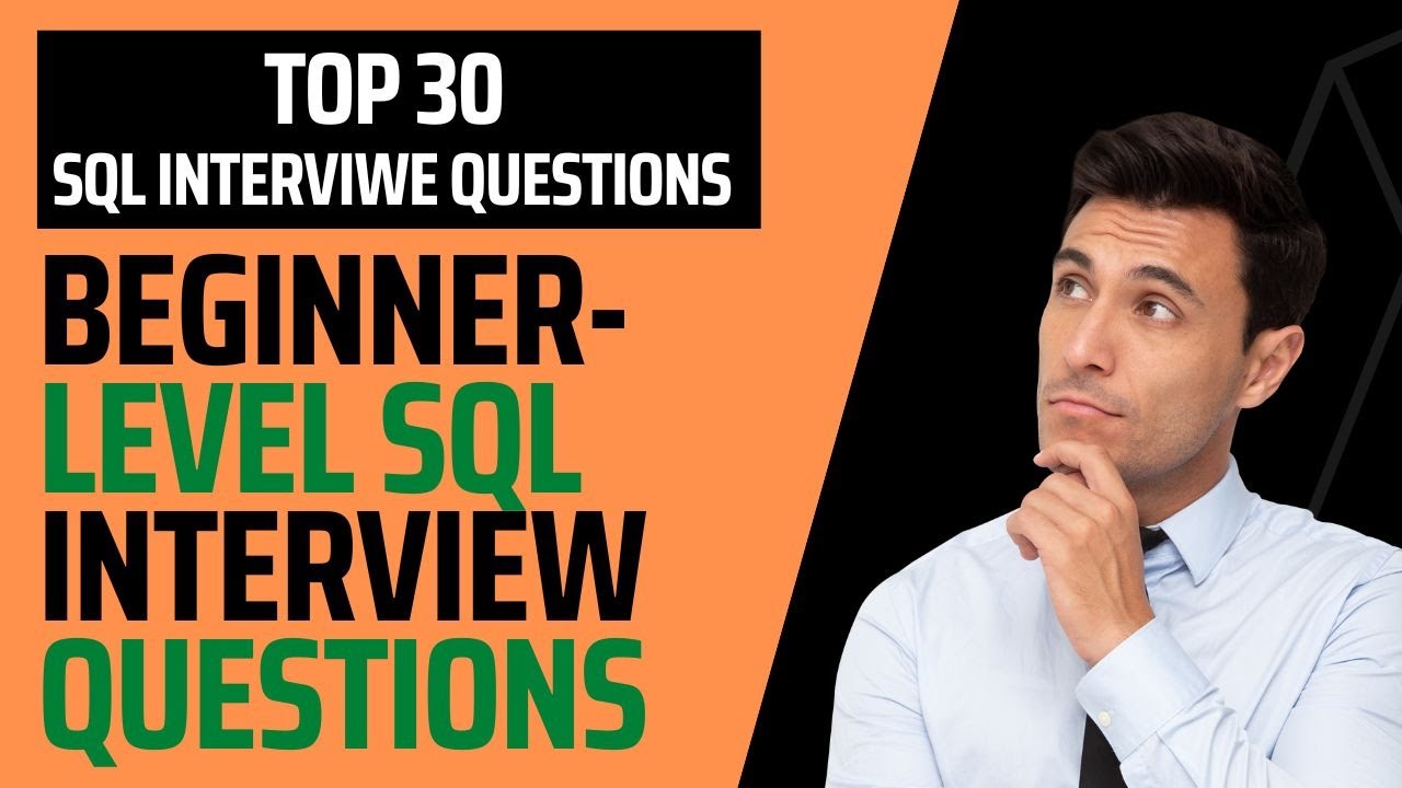 Beginner Level Sql Interview Questions Youtube