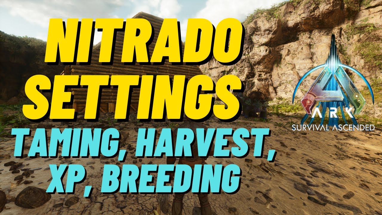 How To Set Up Ark Survival Ascended Nitrado Server Settings Taming