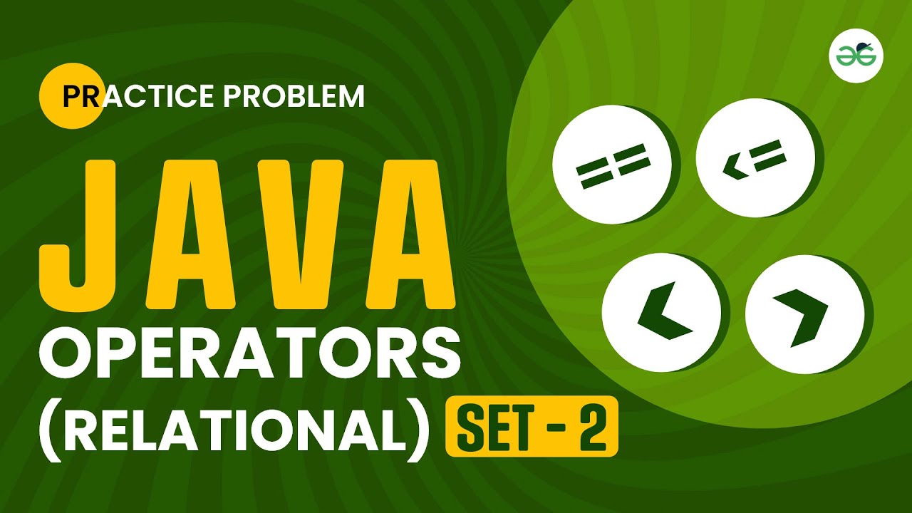 Java Operators Relational Set 2 School Practice Problem