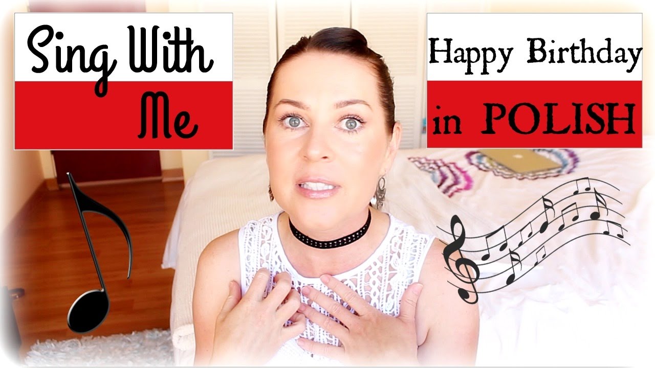 How To Sing Happy Birthday In Polish Itsewelina Youtube