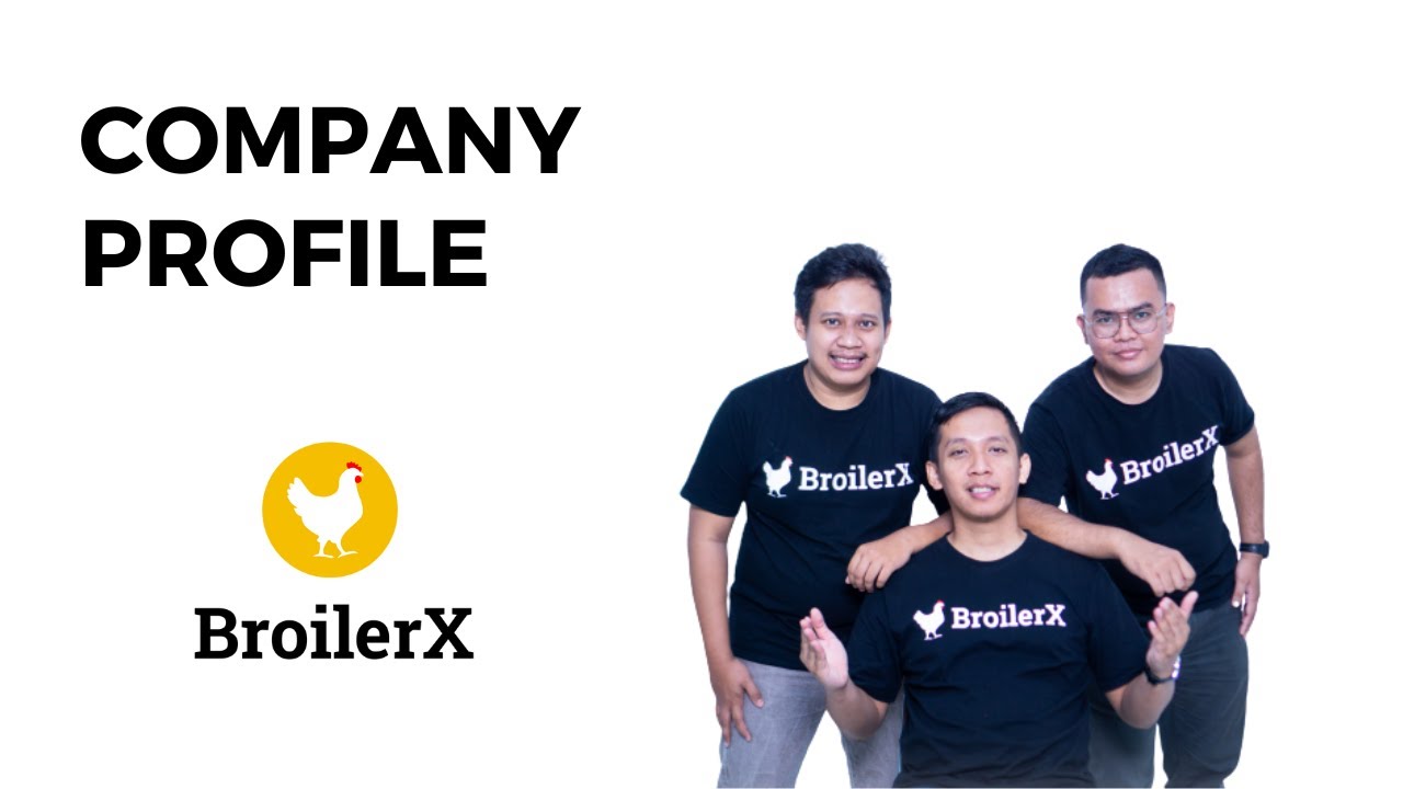 Company Profile Broilerx 2023 Youtube