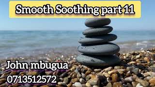 11 Smooth Soothing Mugithi Part 11 By John Mbugua John Mbugua Official ...