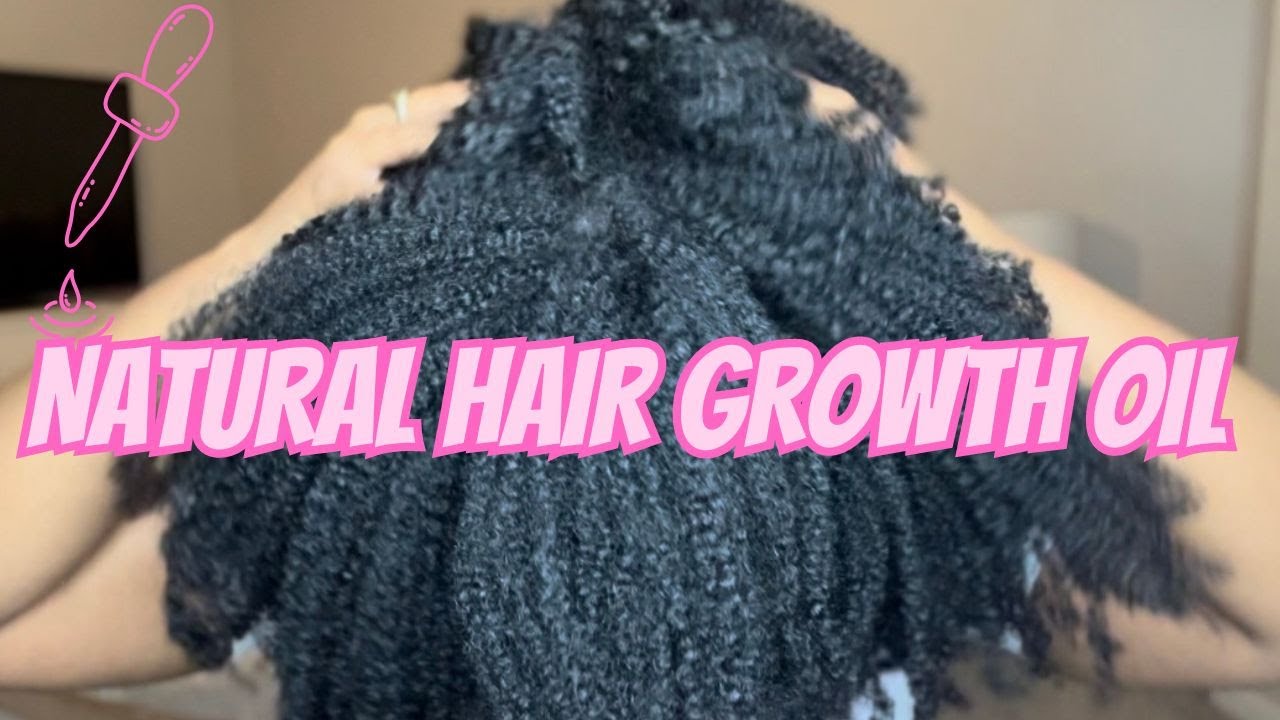 Natural Hair Growth Oil Youtube