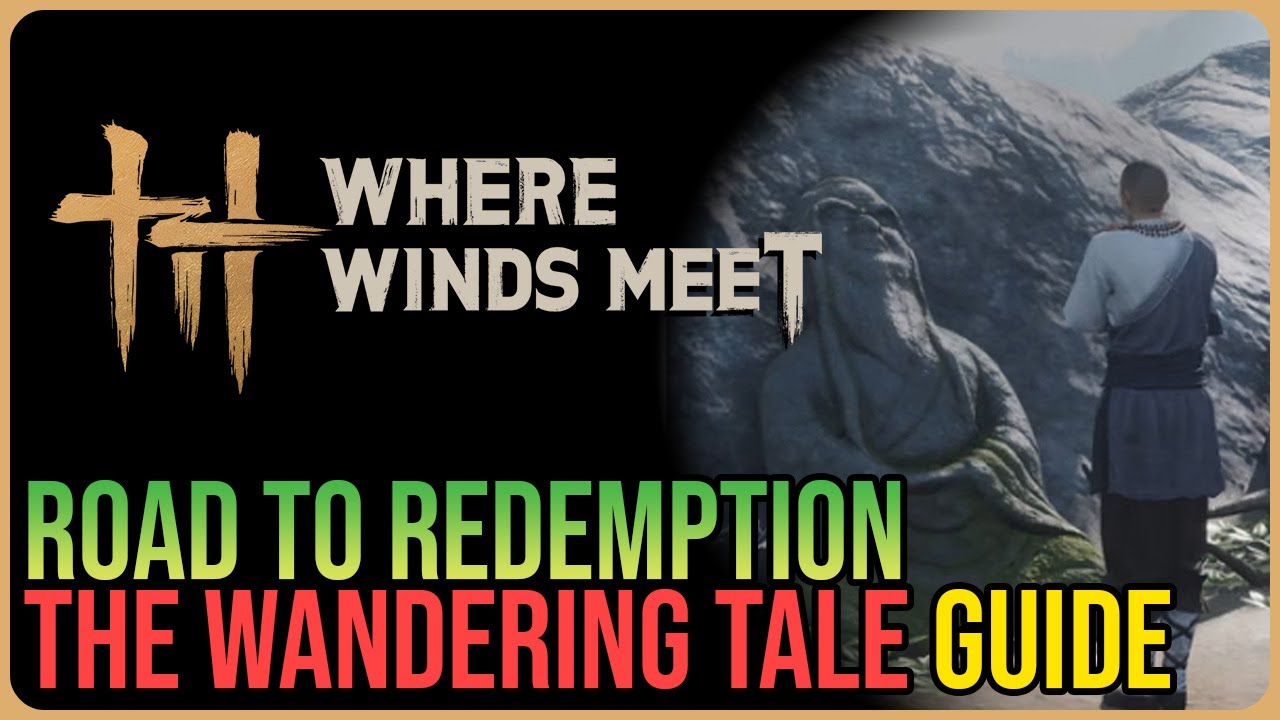 Road To Redemption Where Winds Meet Youtube