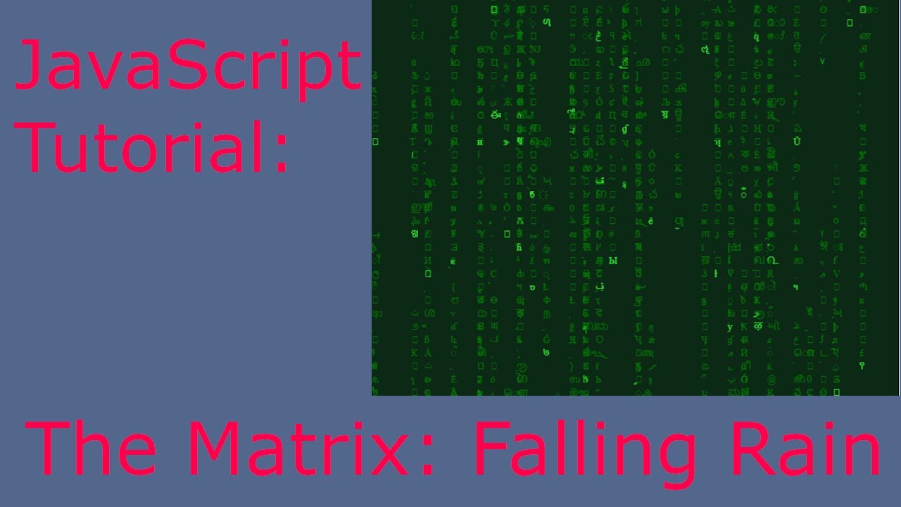 Matrix Falling Rain Javascript Tutorial Youtube