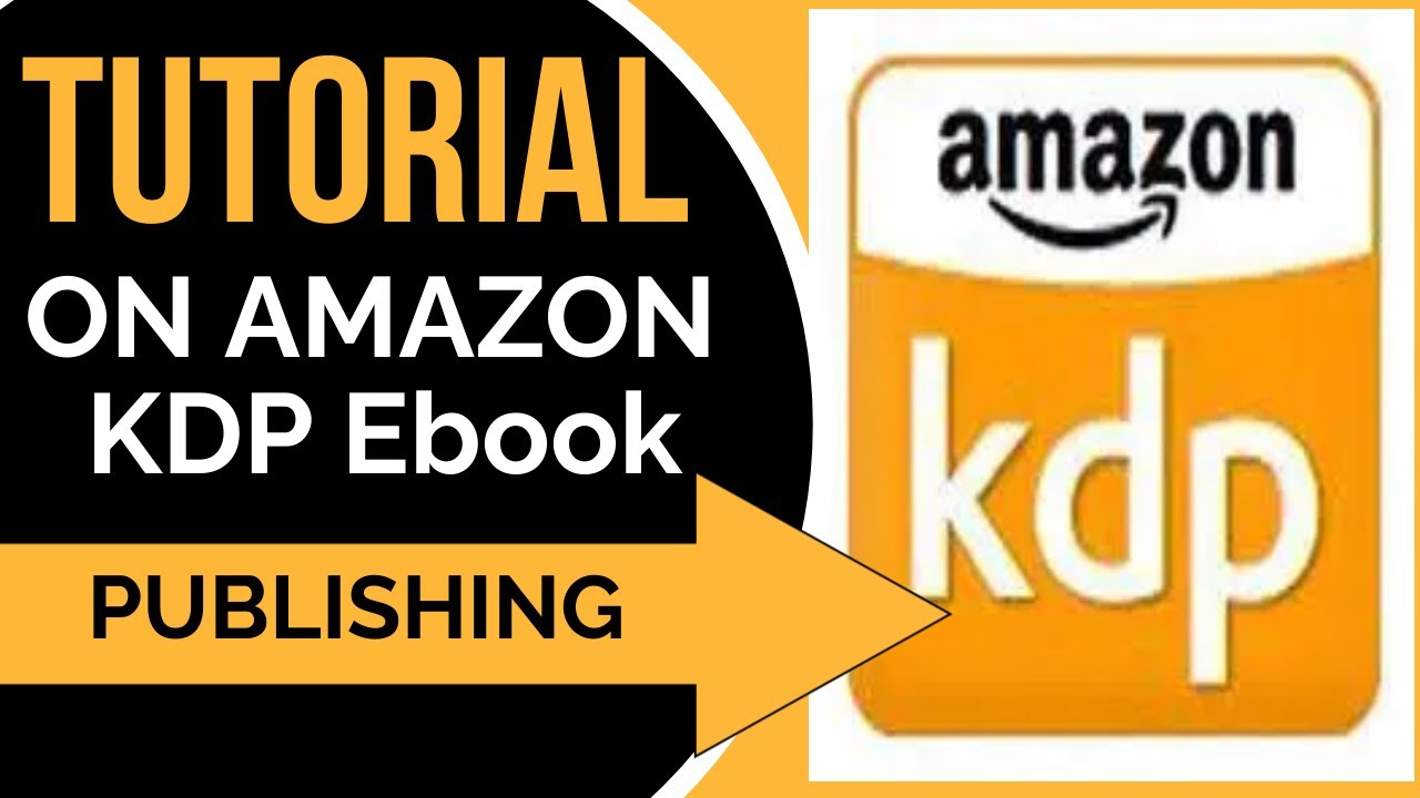 Tutorial On Amazon Kdp Ebook Publishing Youtube