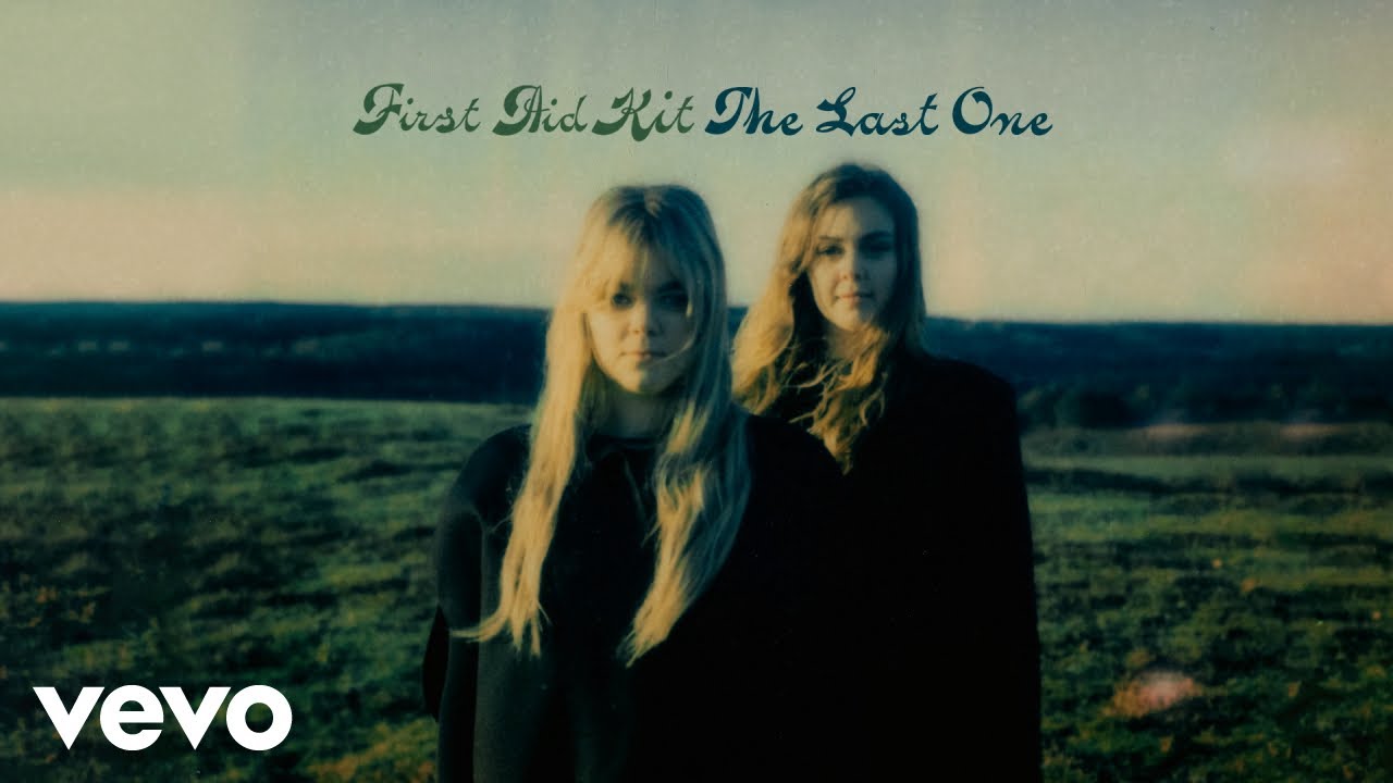 First Aid Kit The Last One Official Audio Youtube