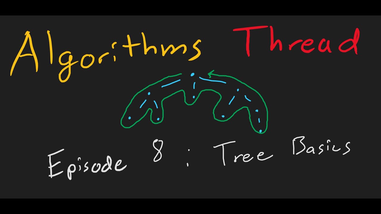 Algorithmsthread 8 Tree Basics Youtube