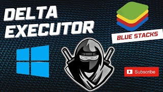 How To Use Delta Executot On Pc Using Bluestacks 2025 Delta Executor ...