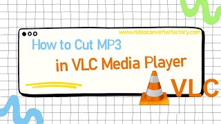 How To Cut Mp3 In Vlc Media Player Wonderfox Mp3 Music & Mp4 video ...