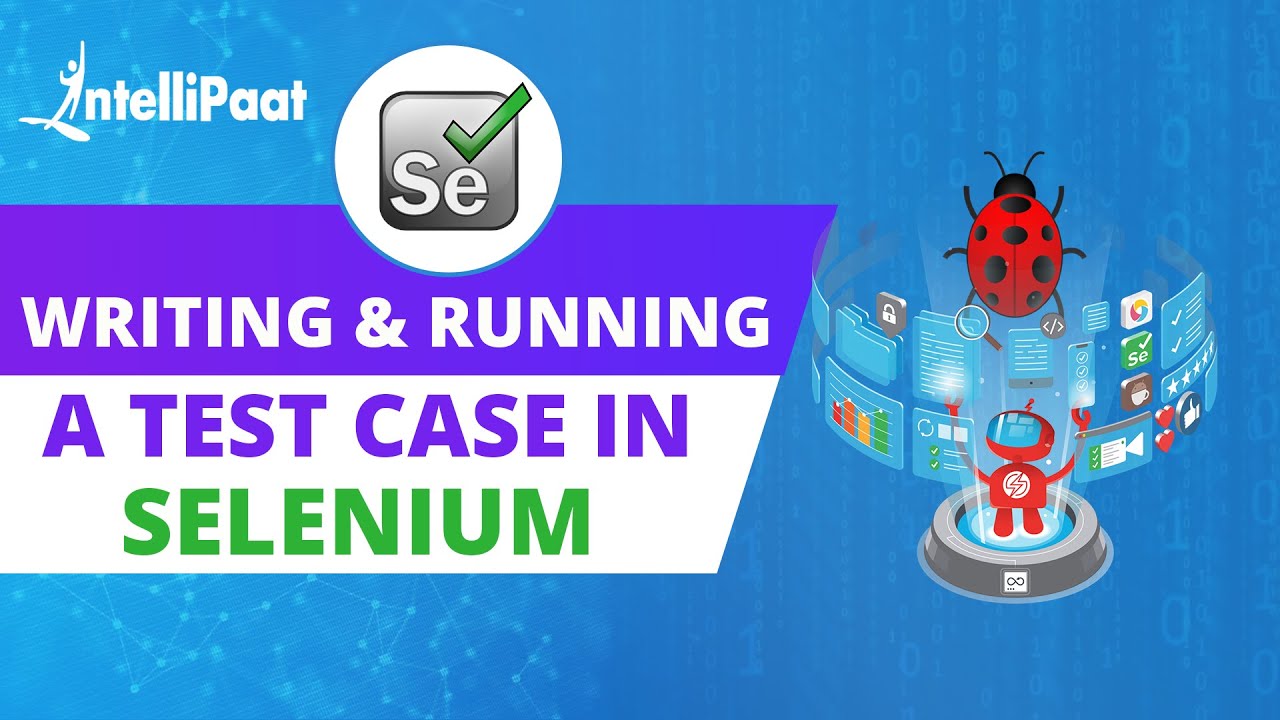 How To Write Run A Test Case In Selenium Selenium Tutorial