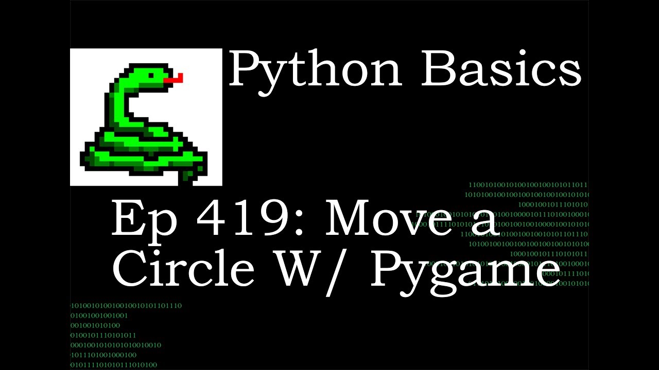 Python Basics Move A Circle With Pygame Youtube